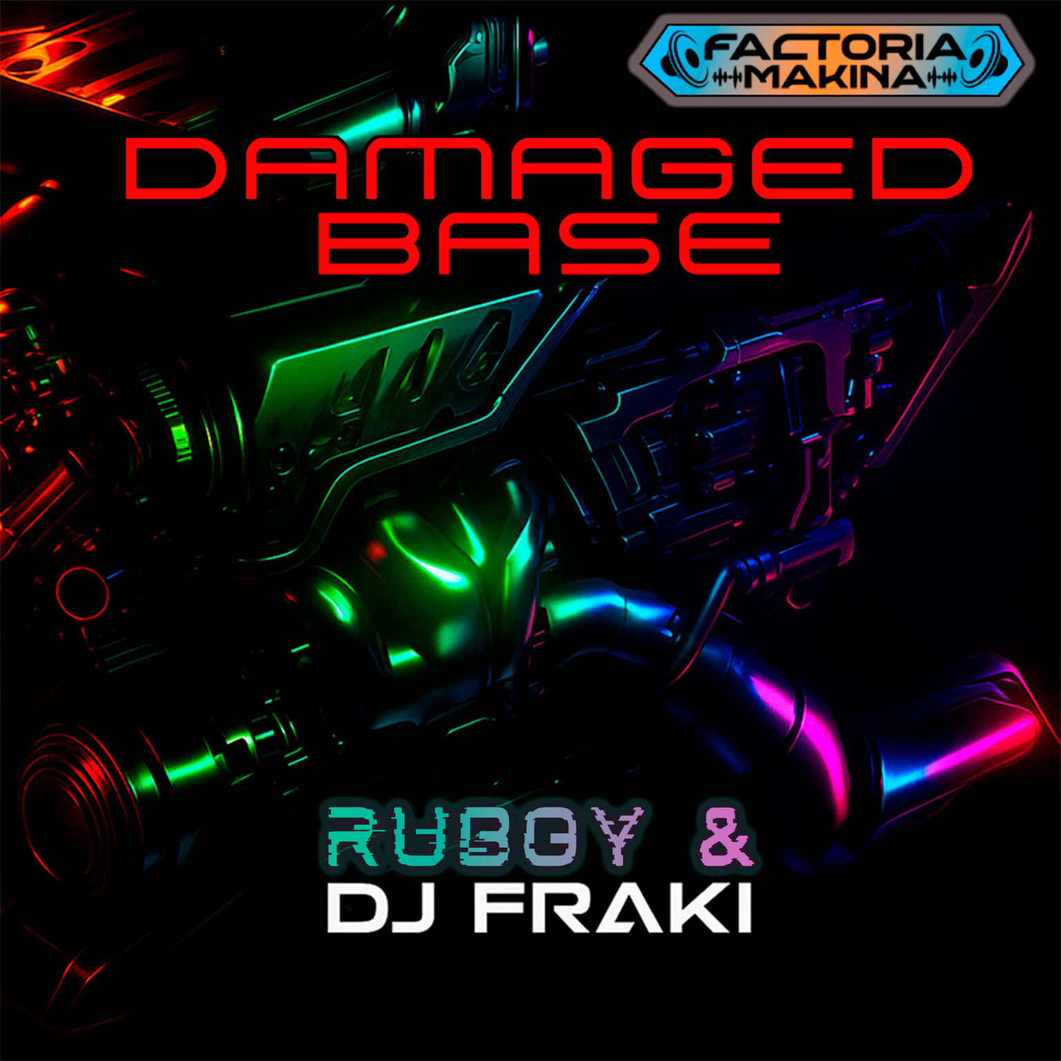 Damaged Base – Factoria Makina