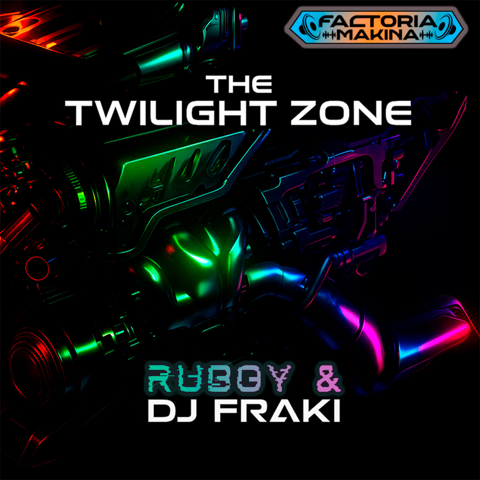 Ruboy VS Dj Fraki – The Twilight Zone – Factoria Makina