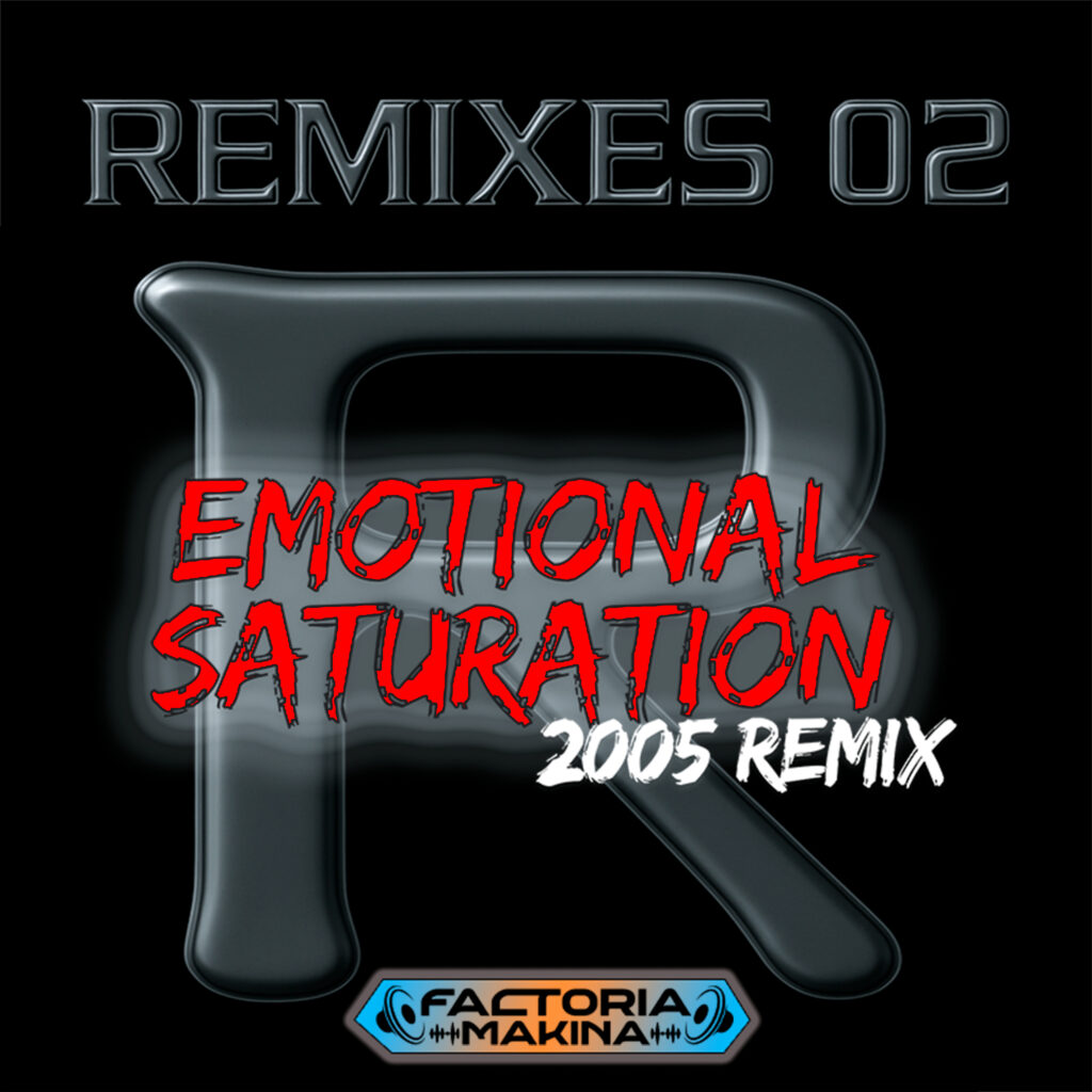 Ruboy Remixes – Xtatik Emotional Saturation – Factoria Makina