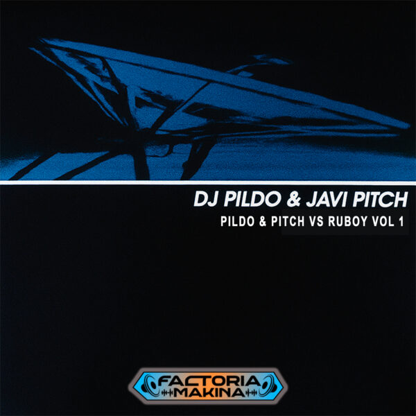Pildo & Pitch Vs Ruboy Base – Factoria Makina