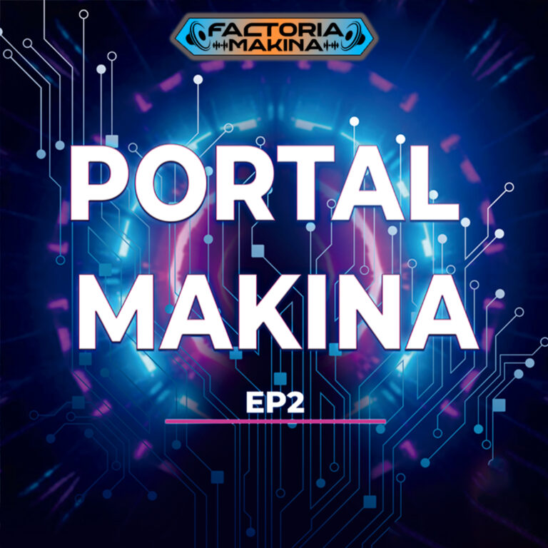 Portal Makina Vol2 – Factoria Makina